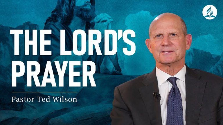 10.The Lord’s Prayer (What Can We Learn From It?) – Pastor Ted Wilson ...